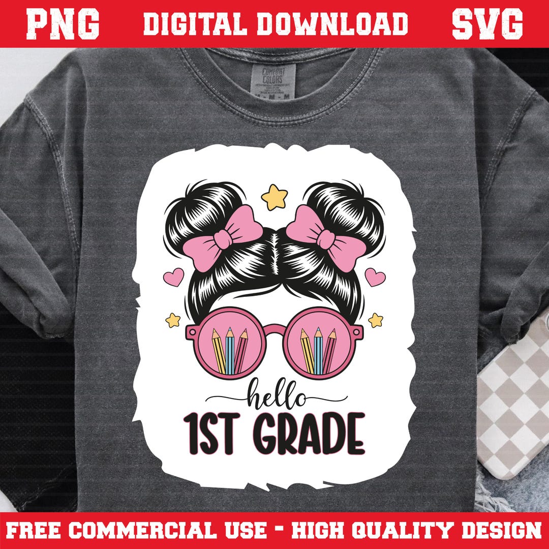 Hello 1st Grade Girl SVG PNG – Back to School Hair Buns Glasses Design ...