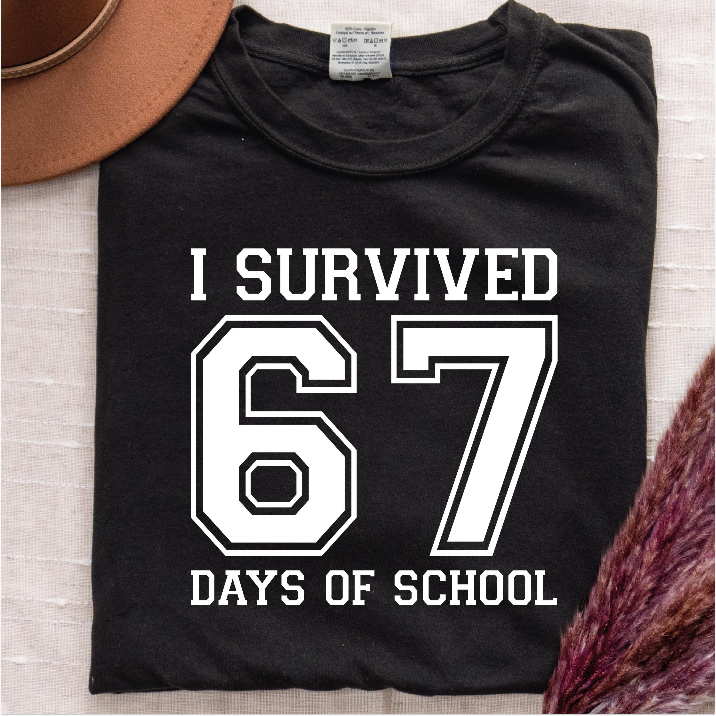 I Survived 67 Six Seven Days of School: Varsity Typography PNG SVG ...