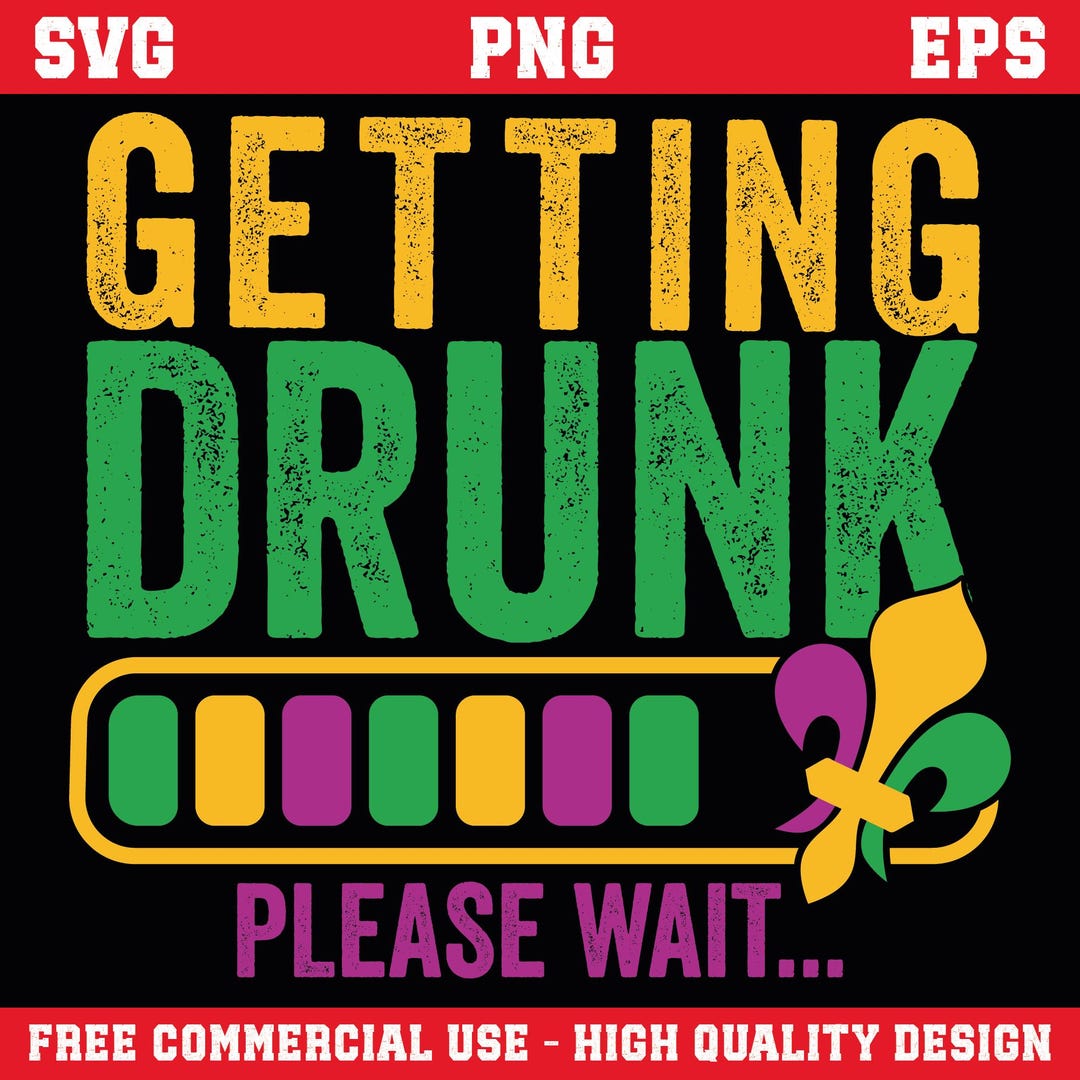 Mardi Gras SVG PNG Eps, Drinking Mardi Gras Svg, Mardi Gras Svg ...