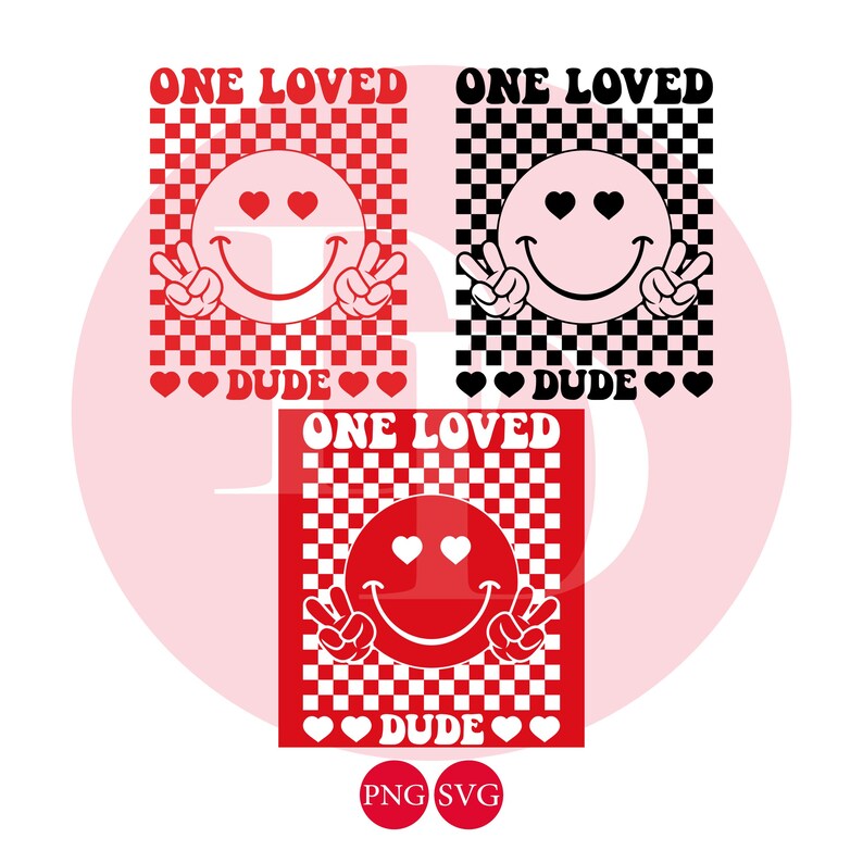 Retro Valentine SVG, One Loved Dude, Checkered Smiley Face (digital ...