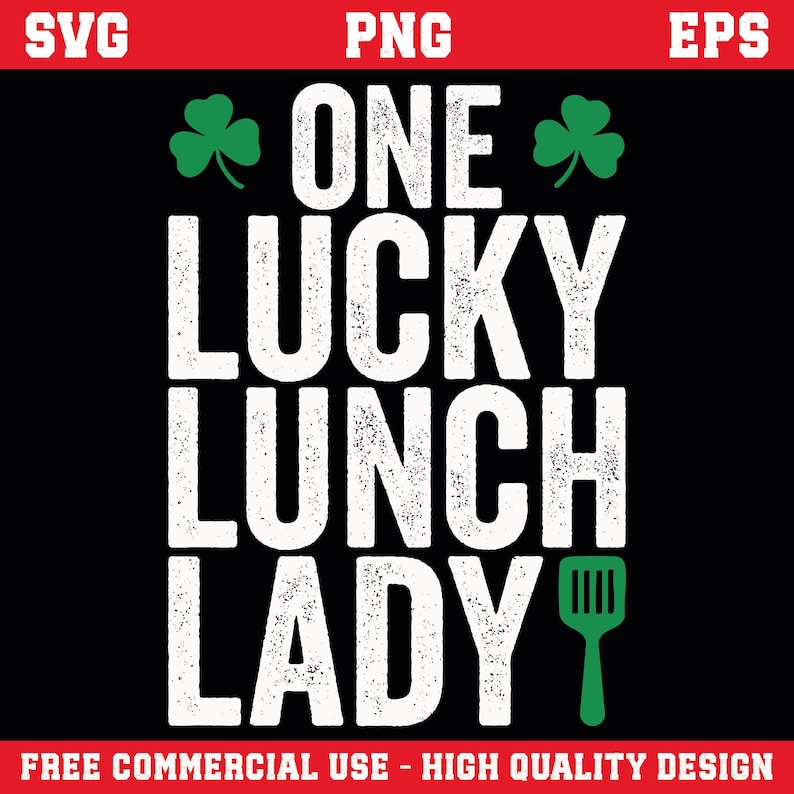 One Lucky Lunch Lady Png Svg Eps ,school Lunch Crew St. Patrick's Day ...