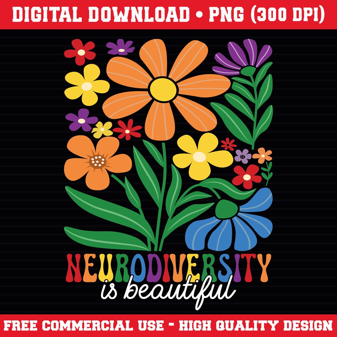 Neurodiversity is Beautiful PNG – Rainbow Floral Awareness Design ...