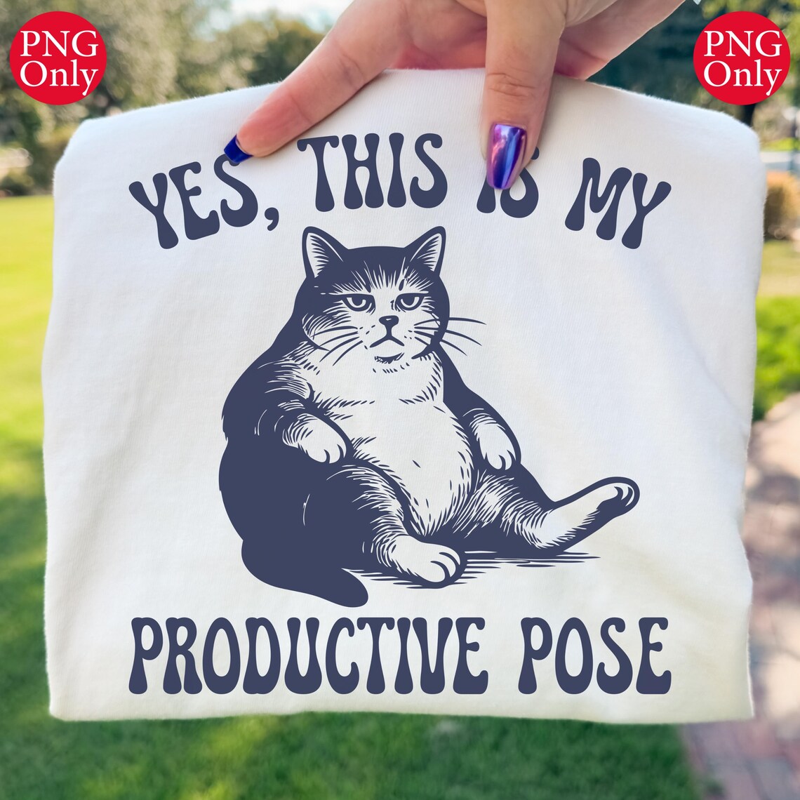 Funny Sarcastic Cat PNG: Productive Pose Design (digital Download) - Etsy
