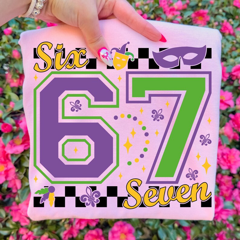 67 Mardi Gras SVG, Six Seven Carnival Sublimation Design, Trendy ...