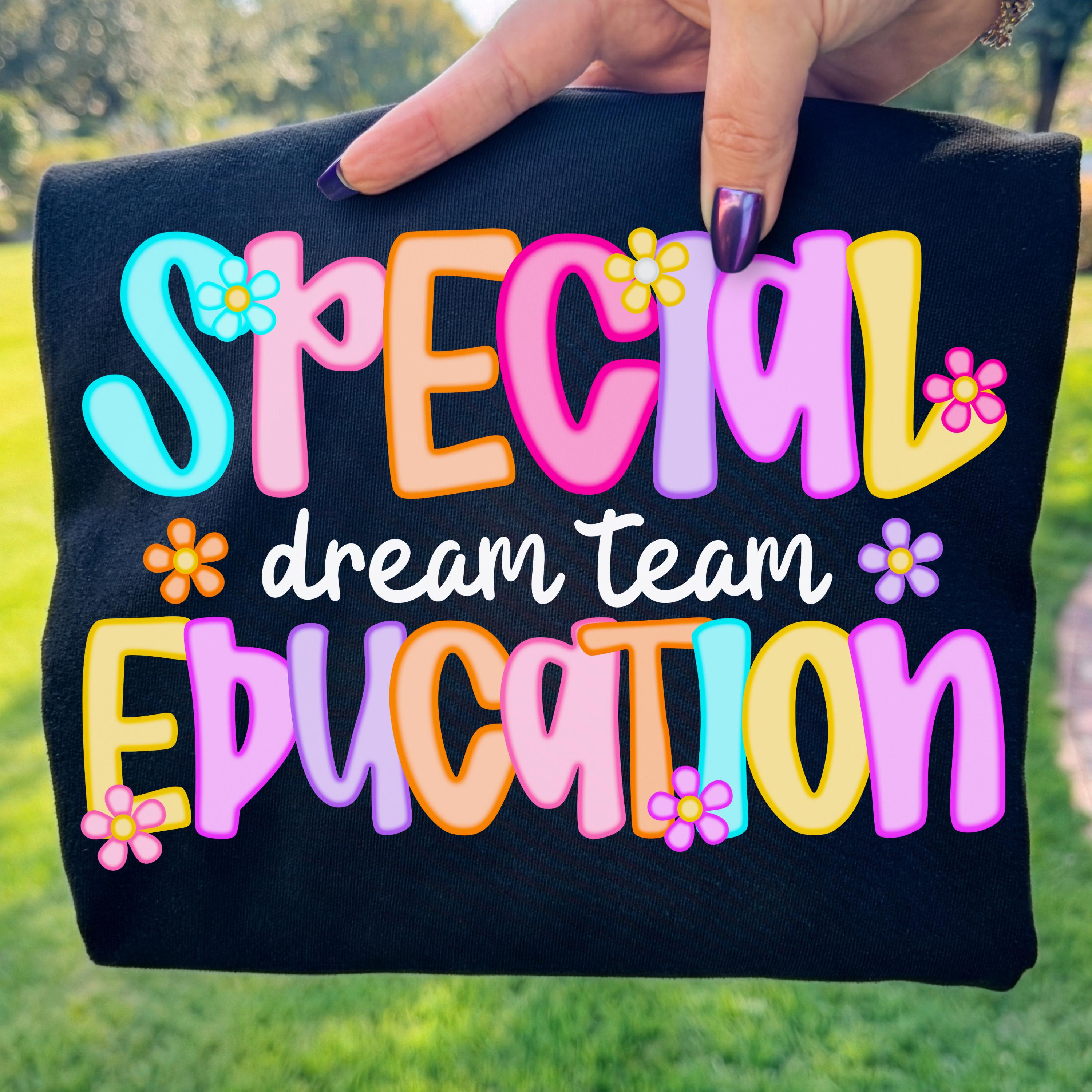 Special Education Dream Team PNG: Teacher Sublimation Design (digital ...