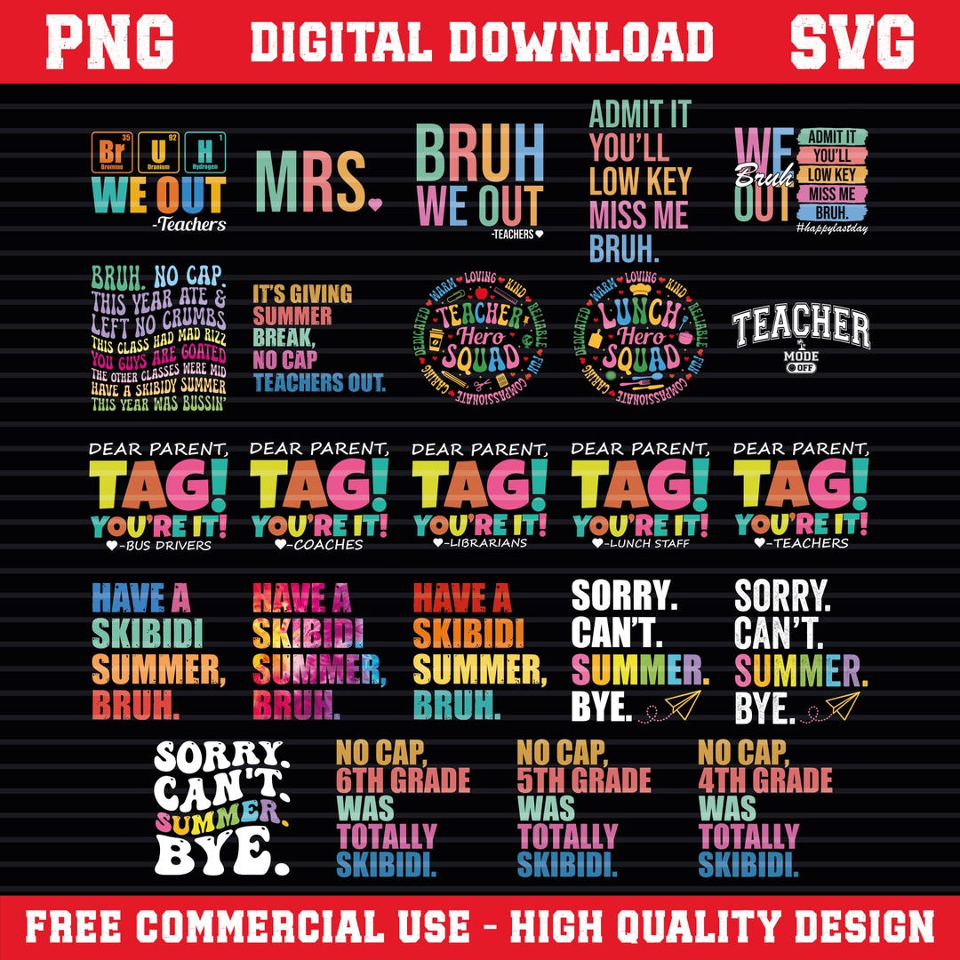 Funny End of School Year SVG PNG Bundle – Teacher Summer Break Quotes ...