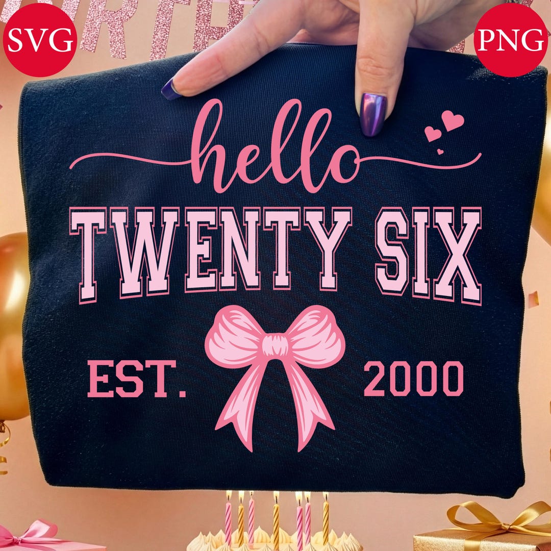 26th Birthday Girl SVG PNG Bundle: Pink Bow Design (digital Download ...