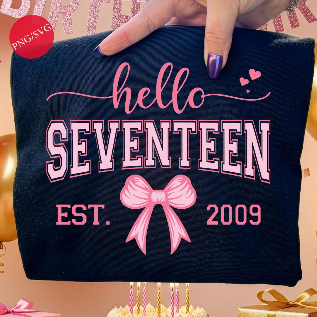 Hello Seventeen Birthday Girl Design Est 2009: Pink Bow Seventeenth ...