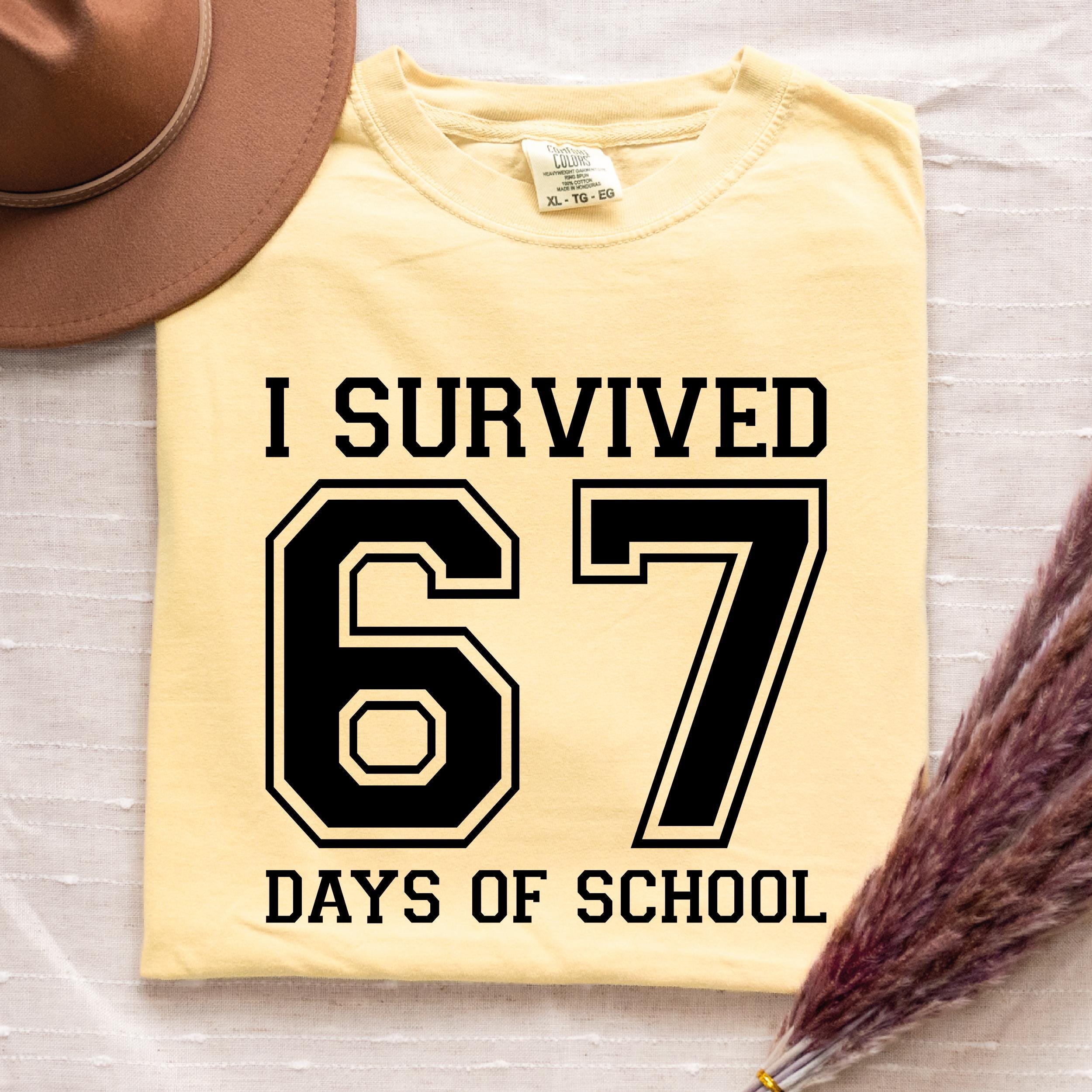I Survived 67 Six Seven Days of School: Varsity Typography PNG SVG ...