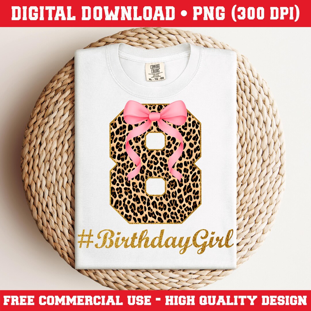 Leopard Print Birthday Girl Number 8: Pink Bow PNG (digital Download ...