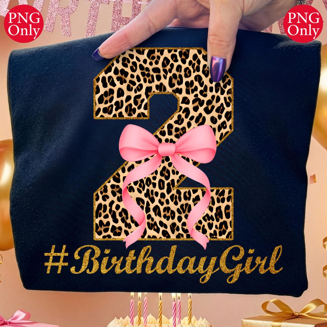 Leopard Print Birthday Girl Number 2: Pink Bow PNG (digital Download ...