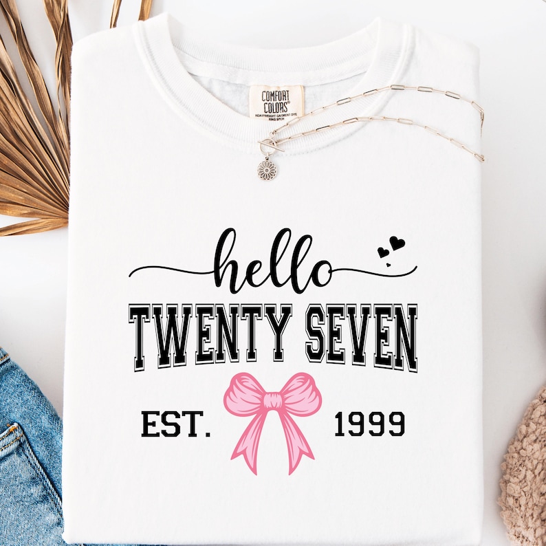 Hello Twenty Seven Birthday Girl Design Est 1999: Pink Bow 27th ...