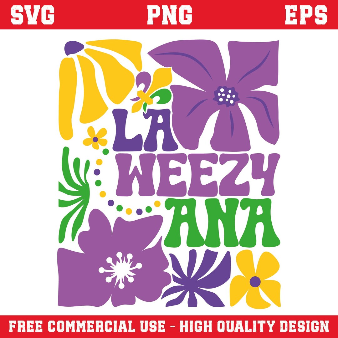 La Weezy Ana Boho Png Svg Eps, I'm From La Weezy Ana Png Svg Eps, Mardi ...