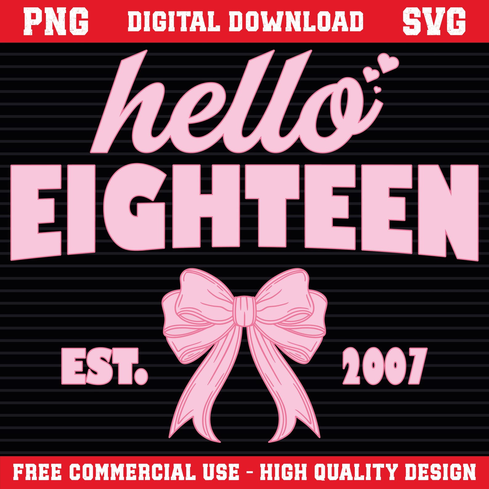 Coquette Bow 18th Birthday PNG SVG, Hello Eighteen Est. 2007 Girls ...