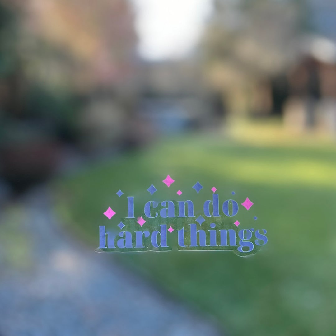 I Can Do Hard Things Mirror Cling – Encouragement Decal - Etsy