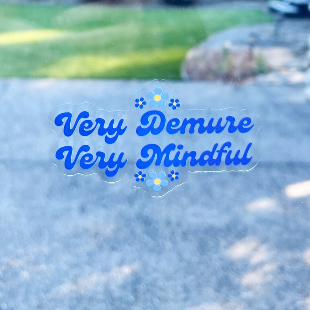 Very Demure, Very Mindful Mirror Cling Decal Window Cling Window Decal ...