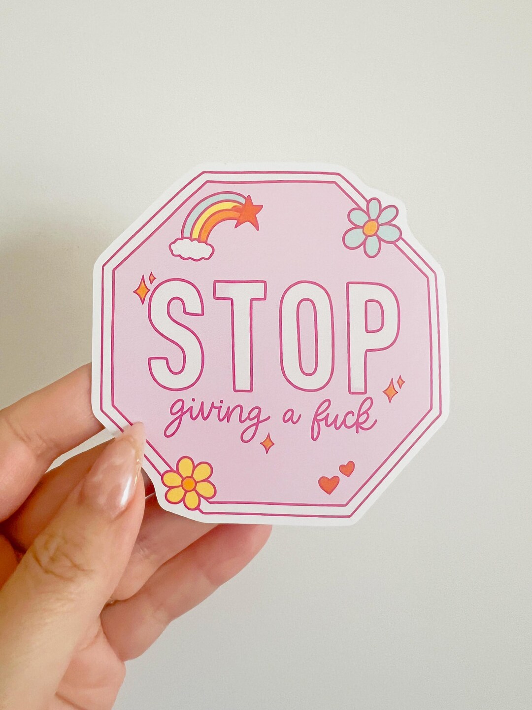 Pink Cute Stop Sign Sticker With Bold Quote for Journals, Laptops ...