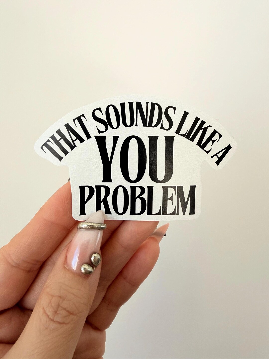 That Sounds Like a You Problem - Etsy
