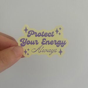 Protect Your Energy Always Sticker – Aesthetic Self Care Vinyl Sticker ...