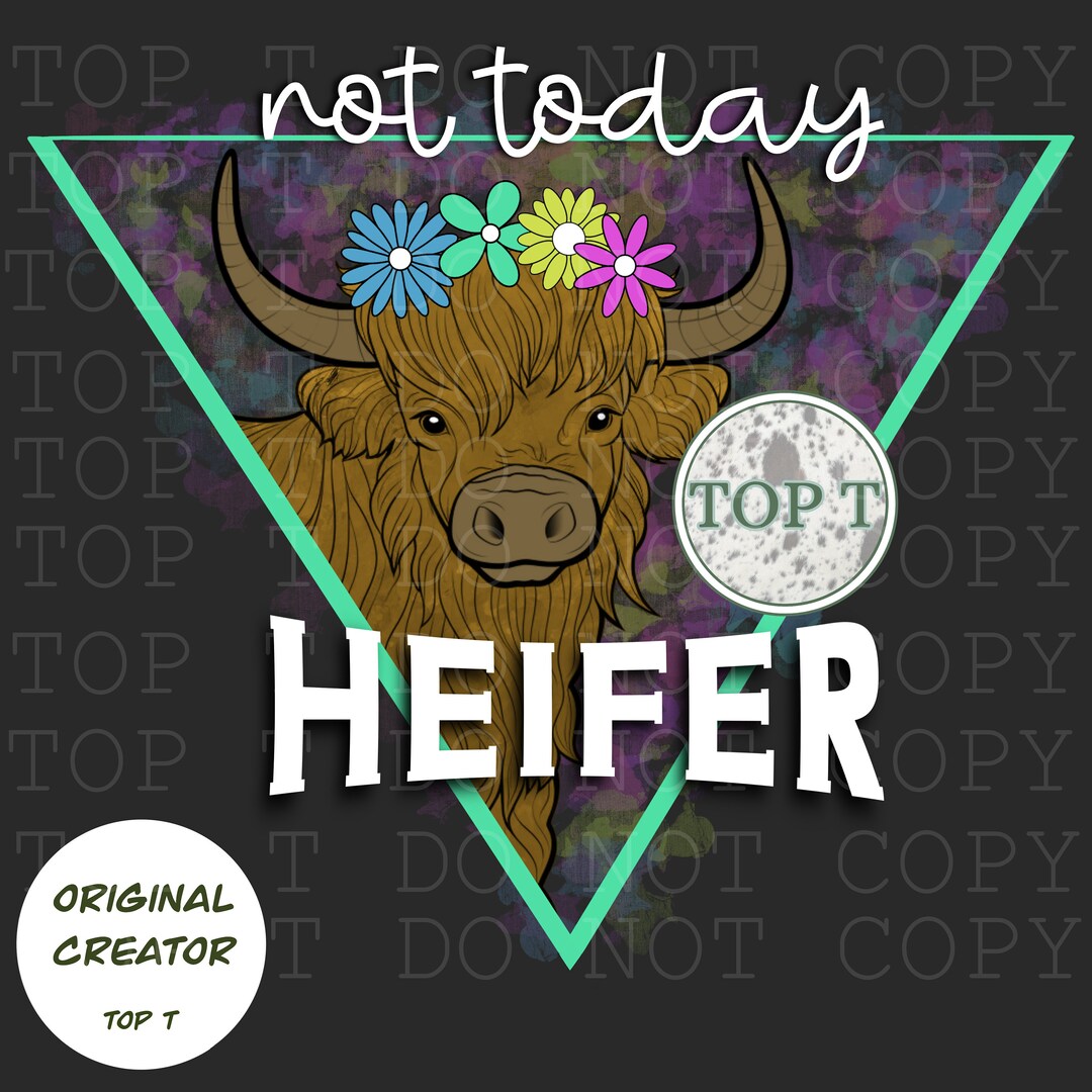 Not Today Heifer PNG - Etsy