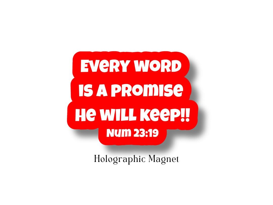 Every Word is a Promise He Will Keep Holographic Christian Magnet ...