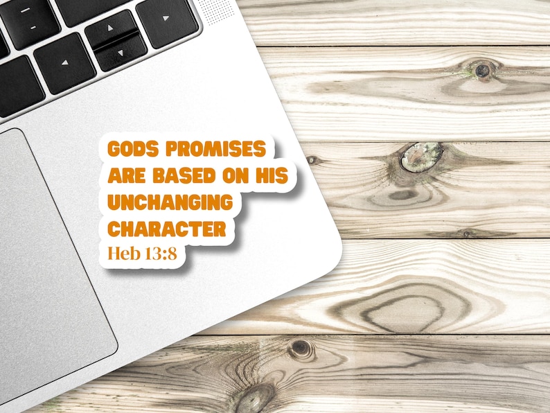 Gods Promises Are Based on His Unchanging Character Holographic ...