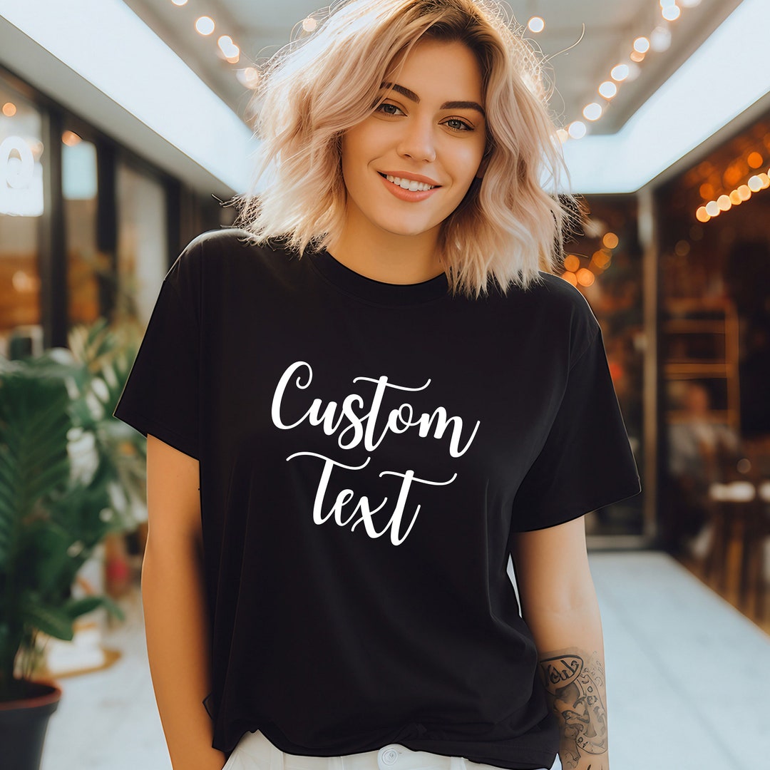 Custom Shirt, Custom Text Tee, Custom Bulk Tee Personalized Texting ...