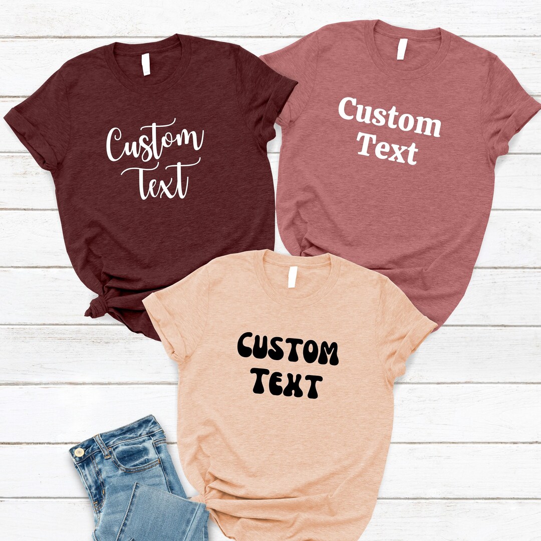 Custom Shirt, Custom Text Shirt ,custom Family Shirt, Custom Group ...