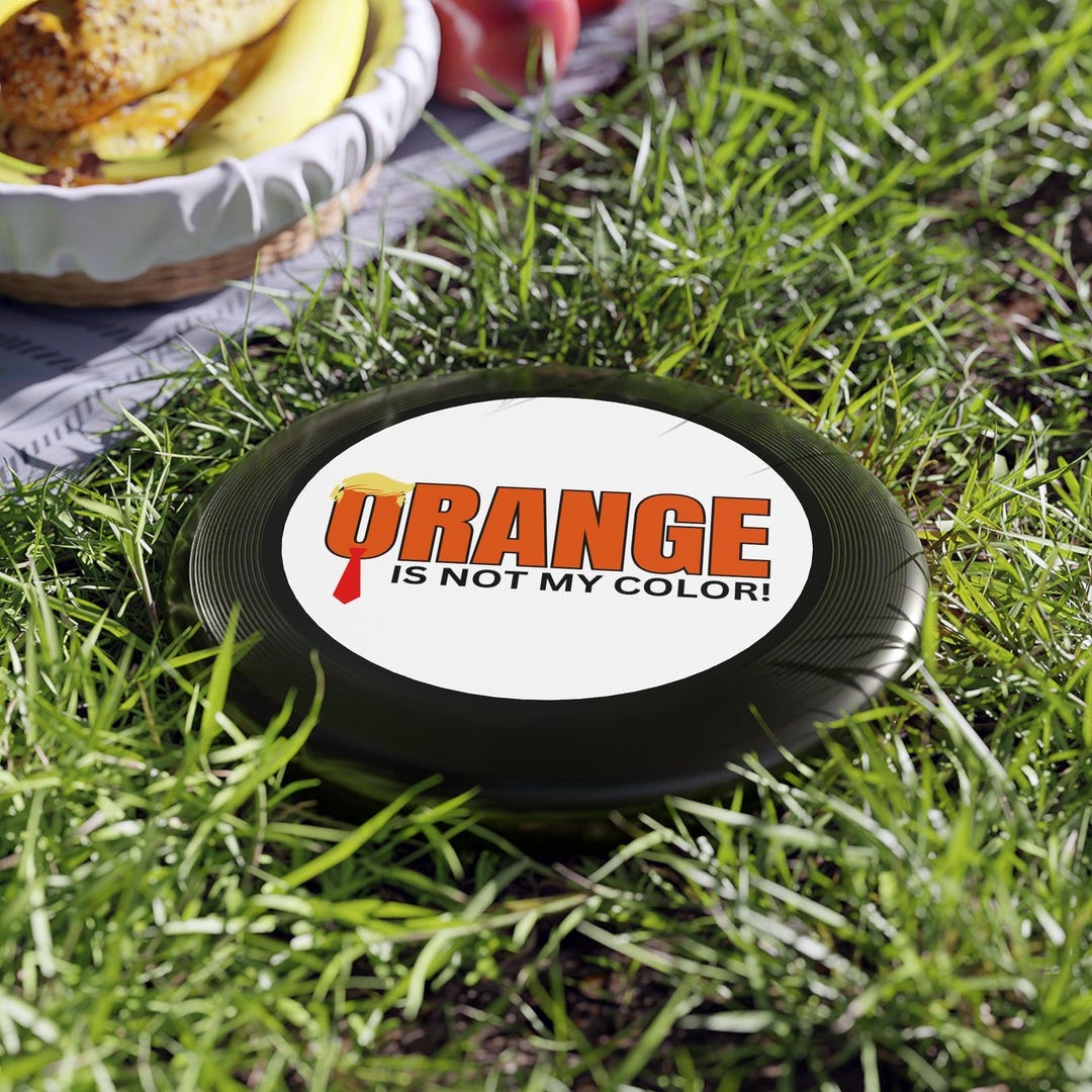 Funny Wham-o Frisbee - 'orange is Not My Color!' - Perfect for Outdoor ...