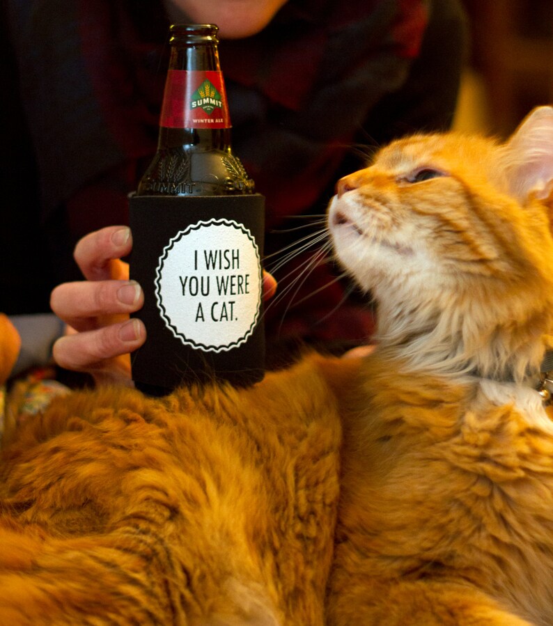 I Wish You Were A Cat- Screen-printed Can Cooler-4 Color Choices - Etsy
