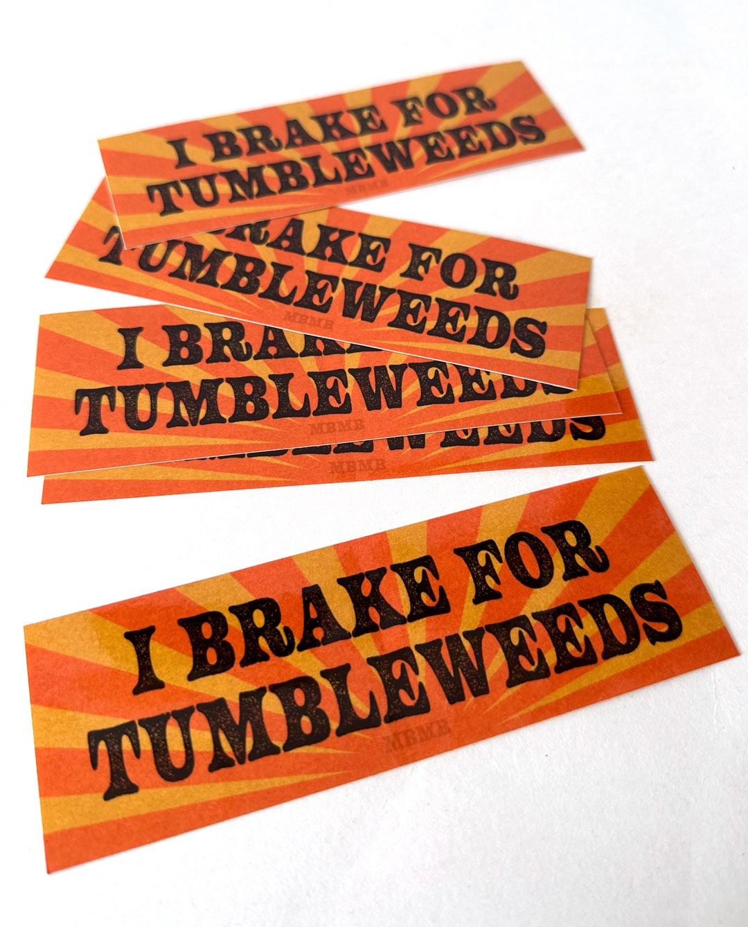 I Brake for Tumbleweeds- Weatherproof Sticker - Etsy