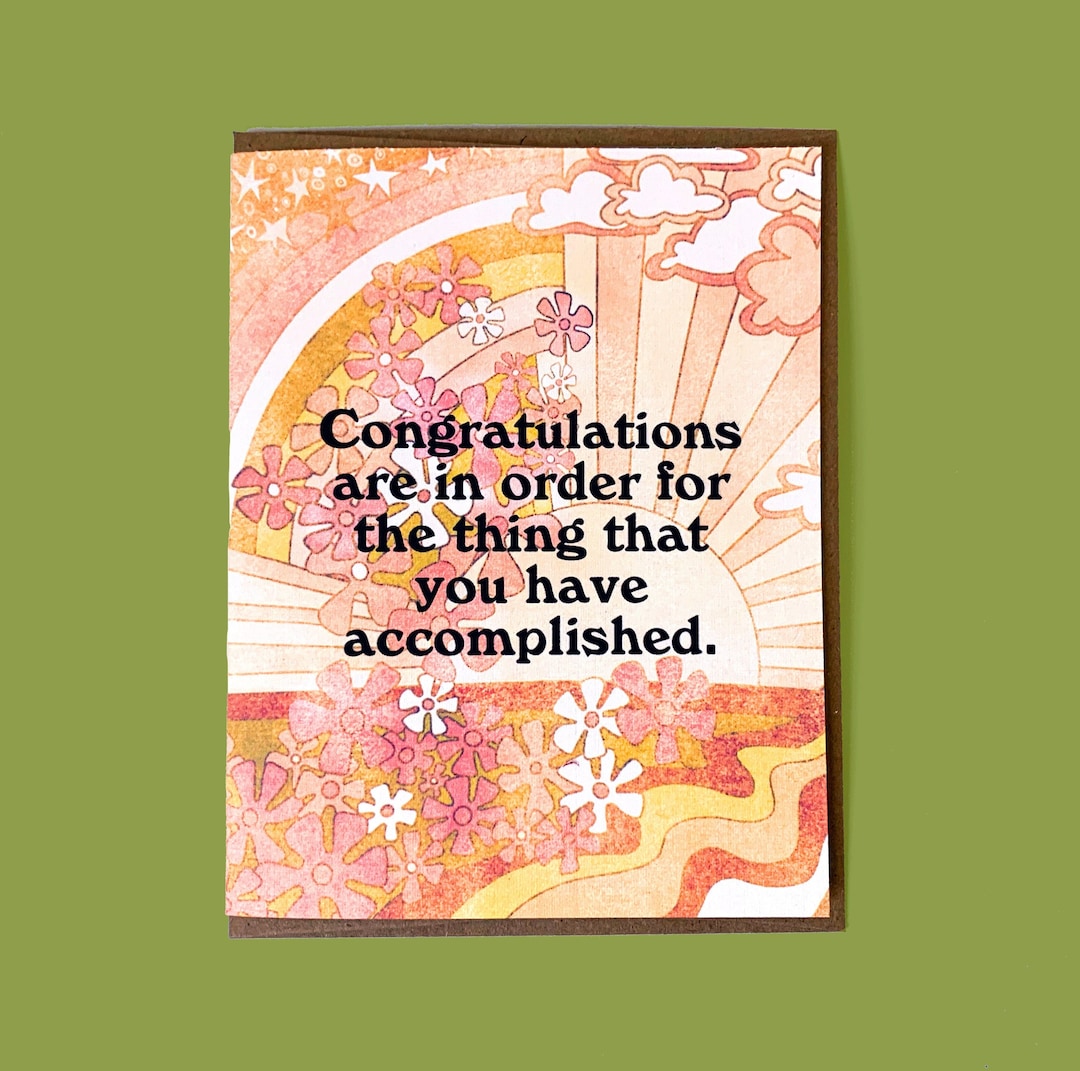 Congratulations Are in Order for the Thing That You Have Accomplished ...
