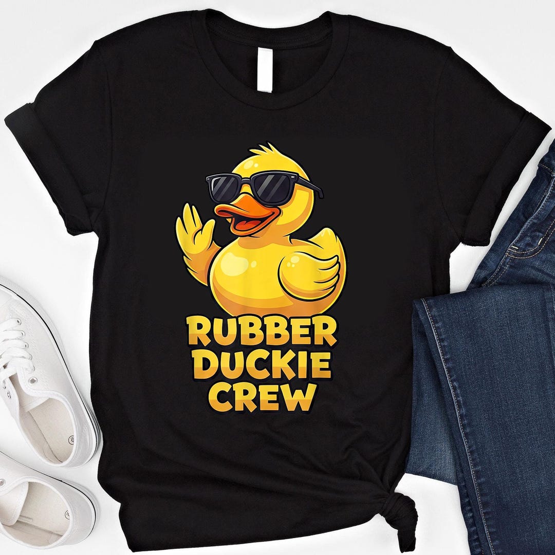 Rubber Duckie Crew Shirt, Rubber Duck Shirt, Sarcastic Duck Shirt, Gift ...