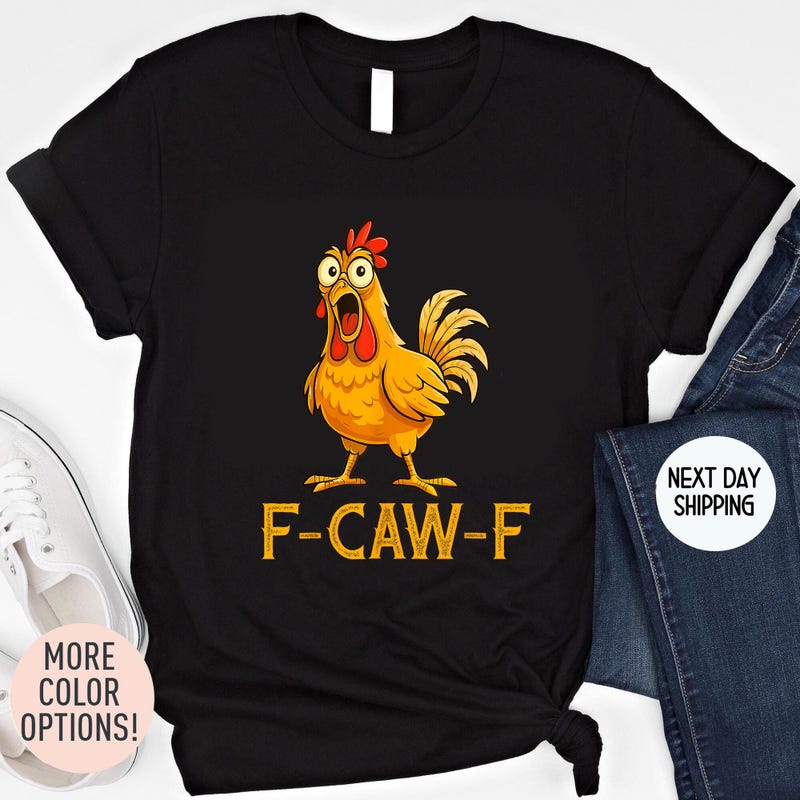 F Caw F Chicken Tshirt - Etsy