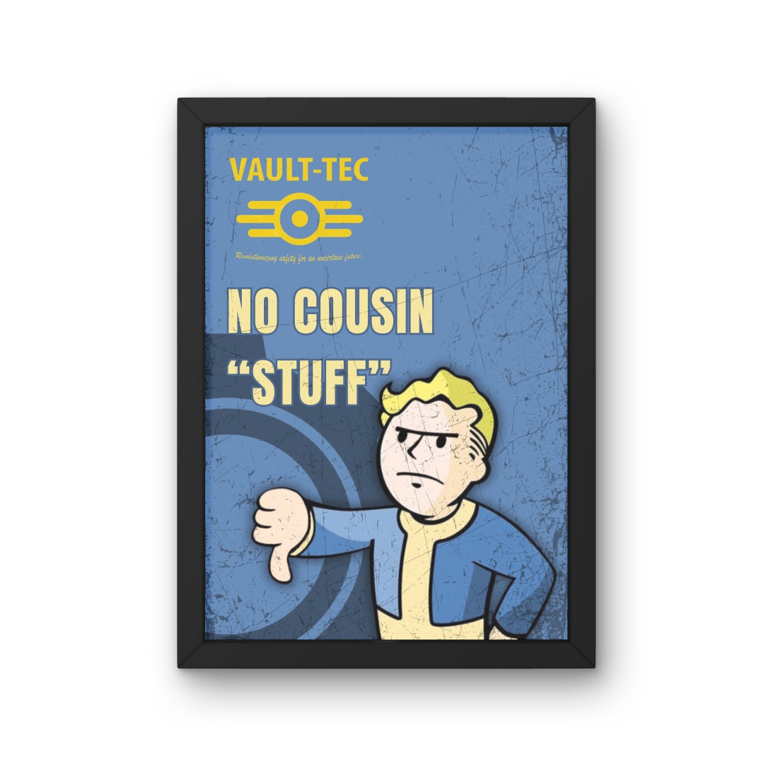 Fallout Vault-tec No Cousin Stuff. A5 A4 A3 Unframed Poster Print ...