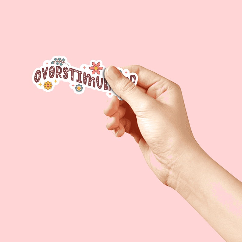 Overstimulated Waterproof Sticker Decal, Mental Health Awareness, Self ...