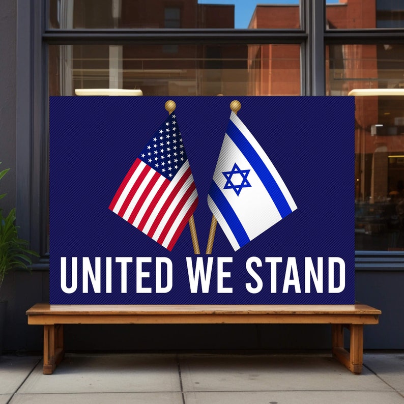 We Stand With Israel Yard Sign, Support Israel Sign, United We Stand ...