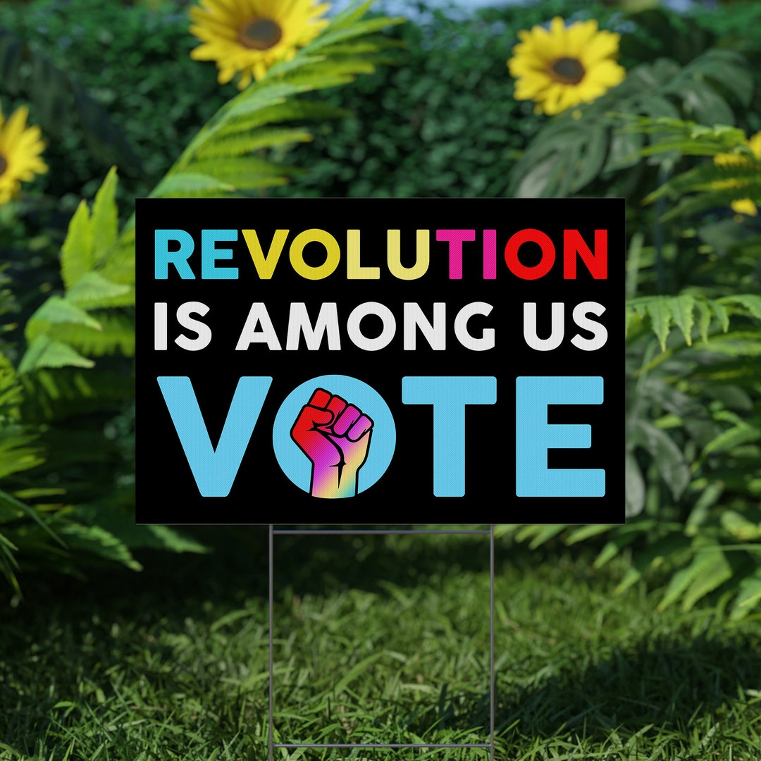 Revolution is Among Us Vote Yard Sign Celebrate Diversity Love Wins ...