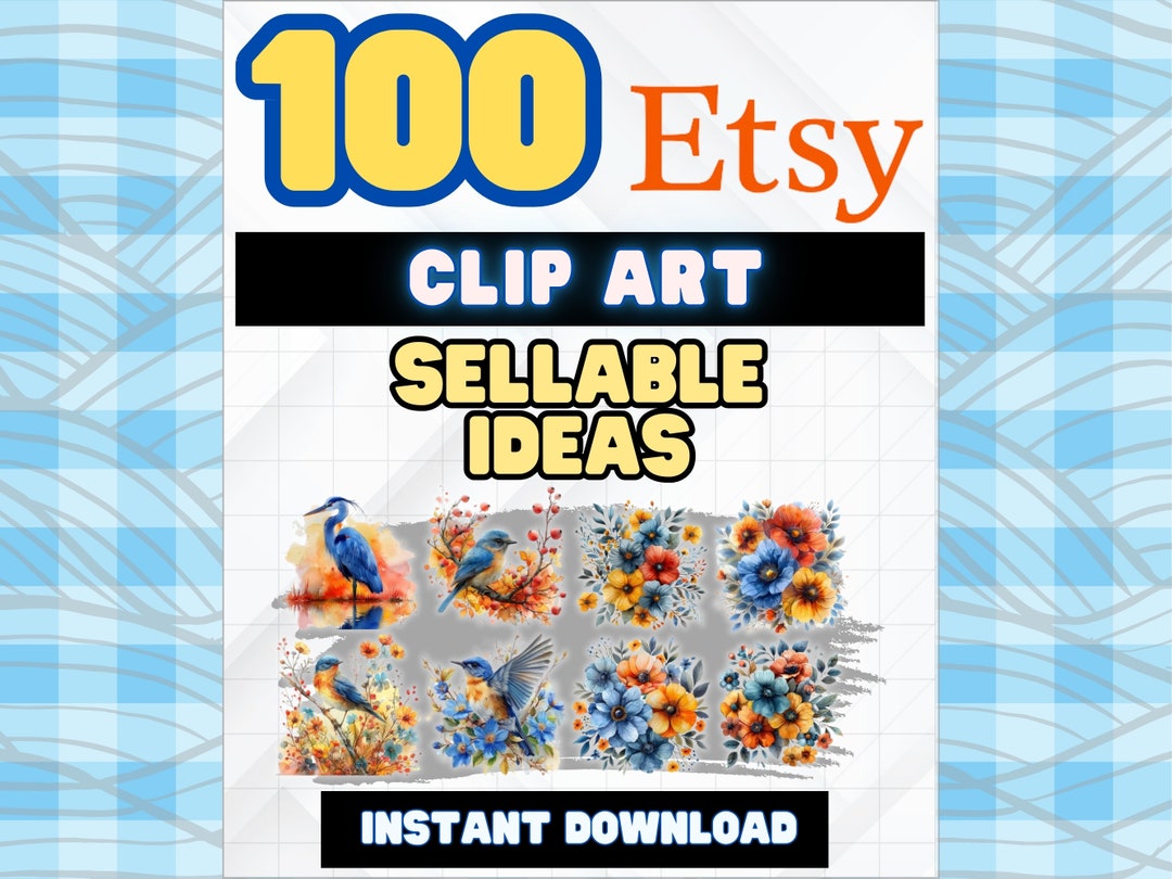 Etsy Clip Art Ideas, List of 100 Items to Sell, Sellable Suggestions ...