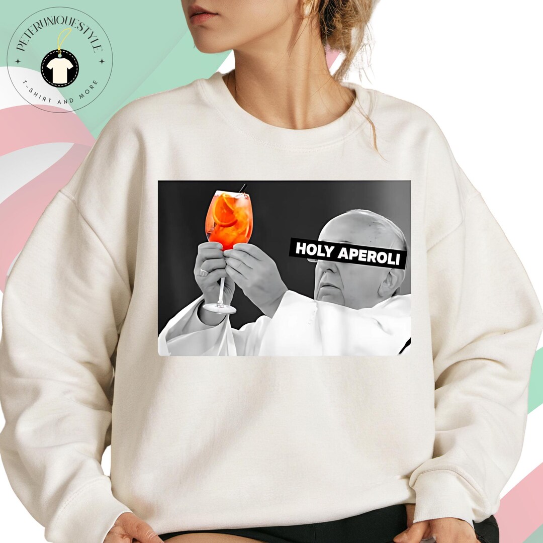 Holy Aperoli X Pope Drip X Francis Spritz Club New T-shirt, Funny ...