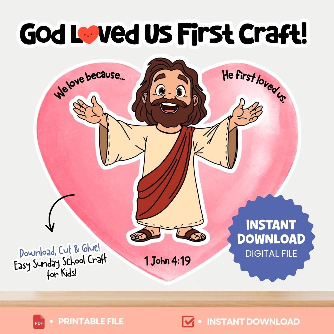 God's Love Craft – 1 John 4:19 Printable, Sunday School (digital ...