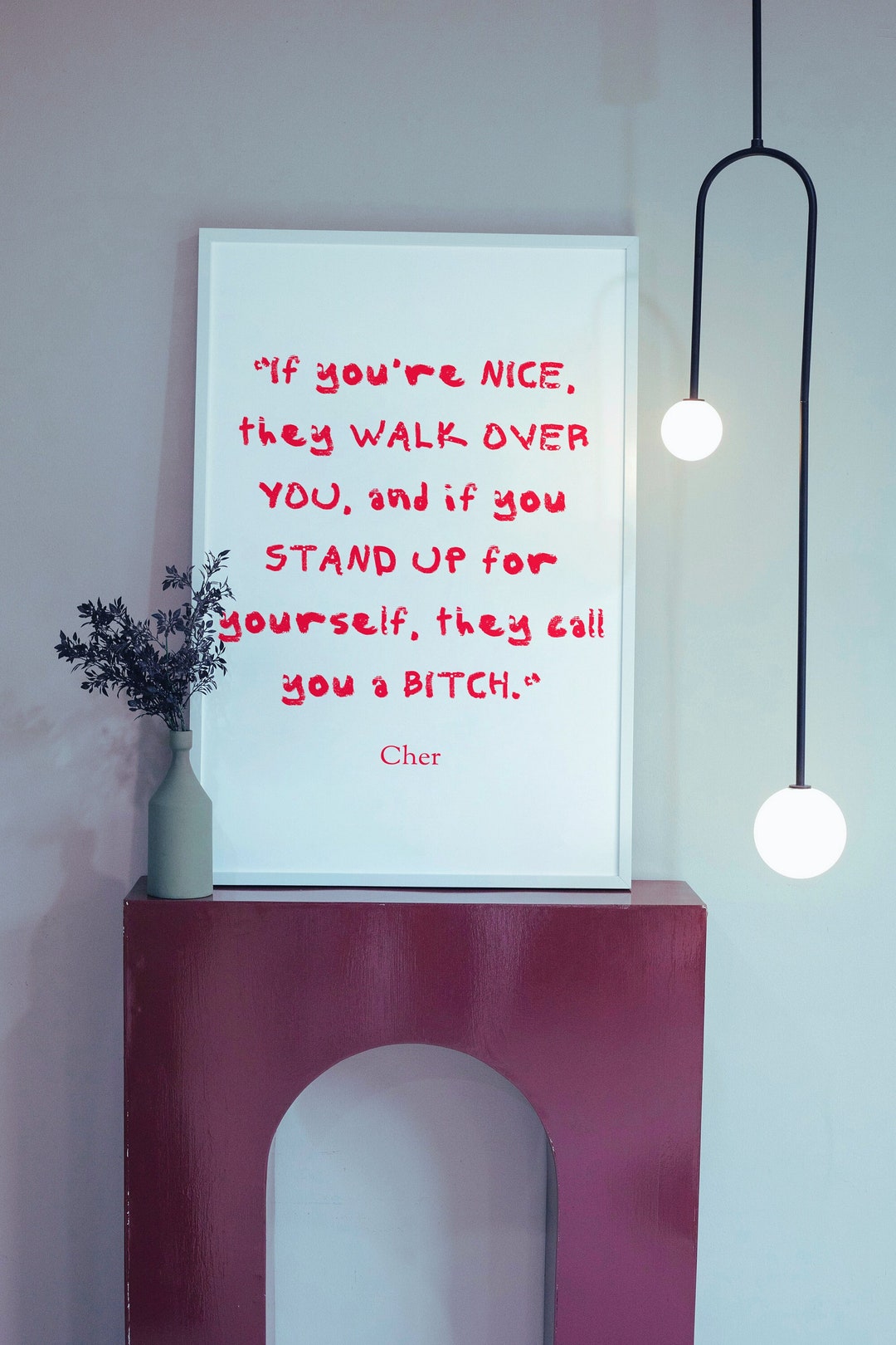 Cher Quotes Empowerment Quote Digital Poster Wall Art Feminist Art ...