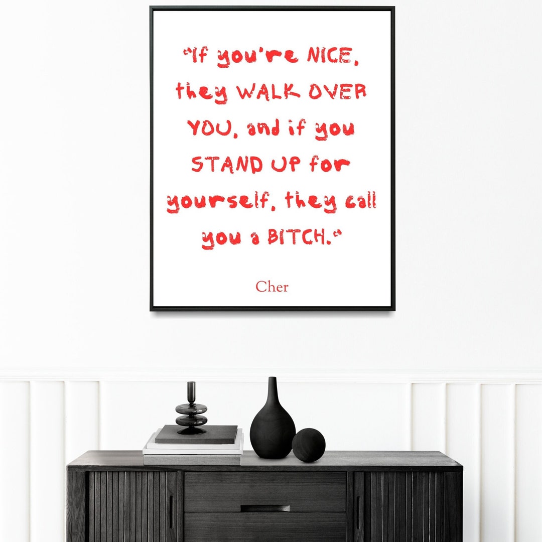 Cher Quotes - Empowerment Quote - Digital Poster - Wall Art - Feminist ...
