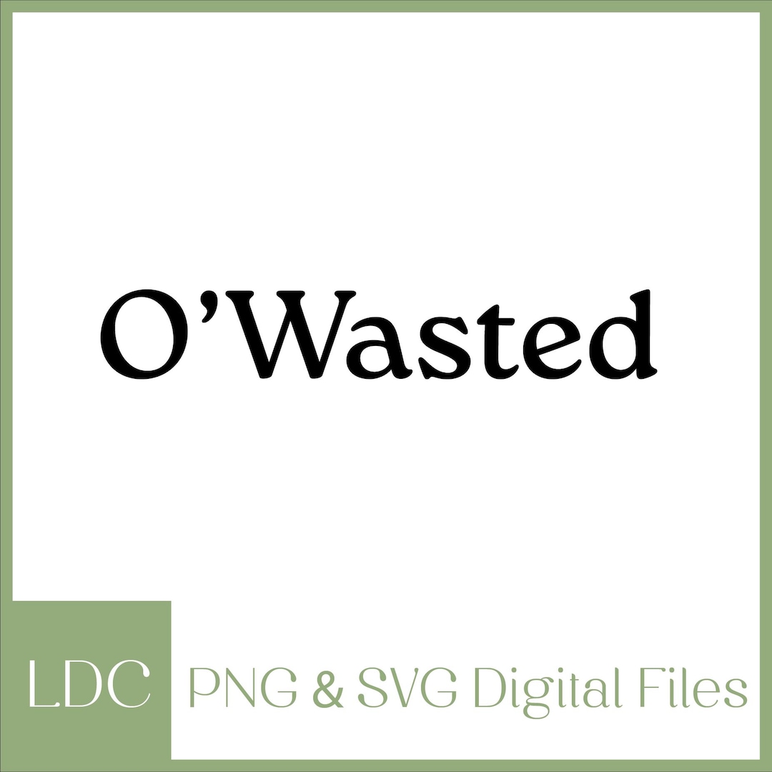 O'wasted SVG, St Patricks Svg, Lucky Svg, Irish Svg, Clover Svg ...