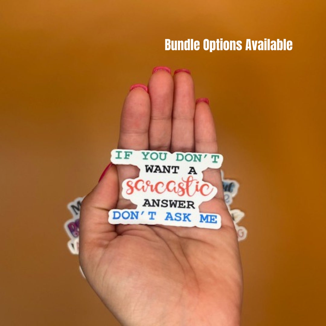 Sarcastic Funny Stickers Pack Cute Witty Vinyl Labels Silly Laptop ...