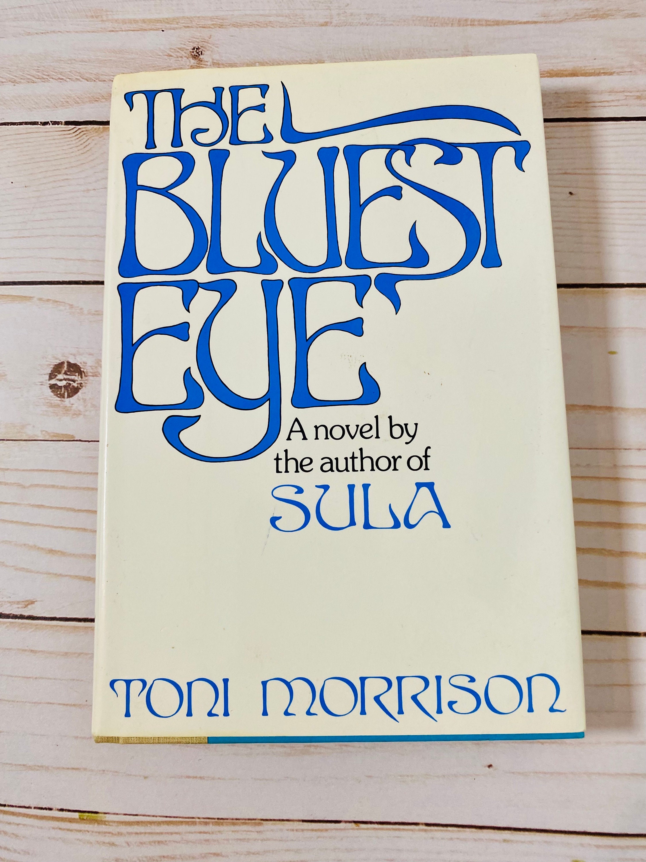 1970 Toni Morrisons the Bluest Eye Hardcover With Dustjacket First Edition Third Printing ...