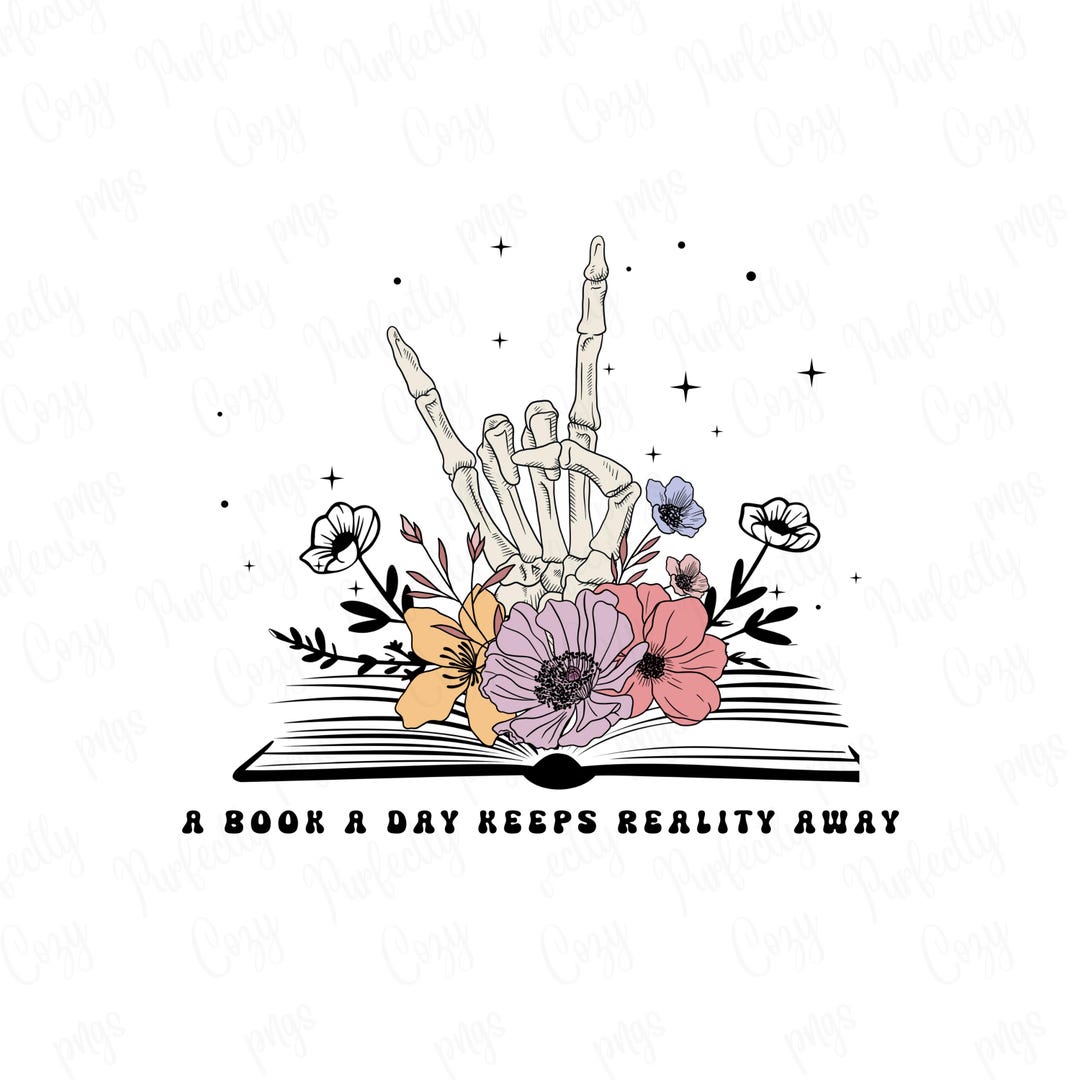 Book Pngs, Png Design, Reading, a Book a Day Keeps Reality Away ...