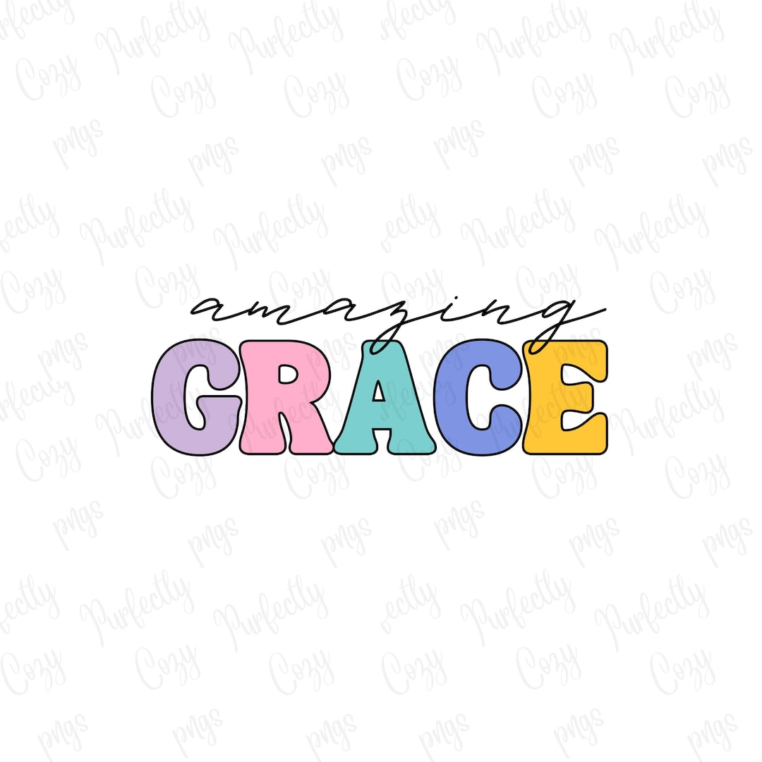 Amazing Grace, Christian Png, Christian Design, Christian Song, Song ...
