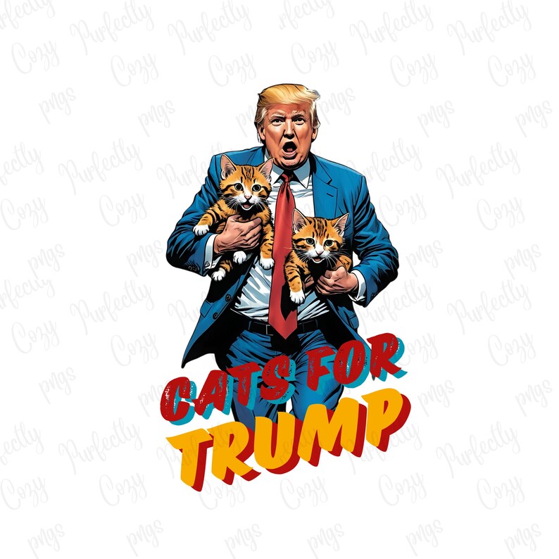 Cats for Trump, Trump Saving Animals, Funny Trump, Funny Png, Png ...