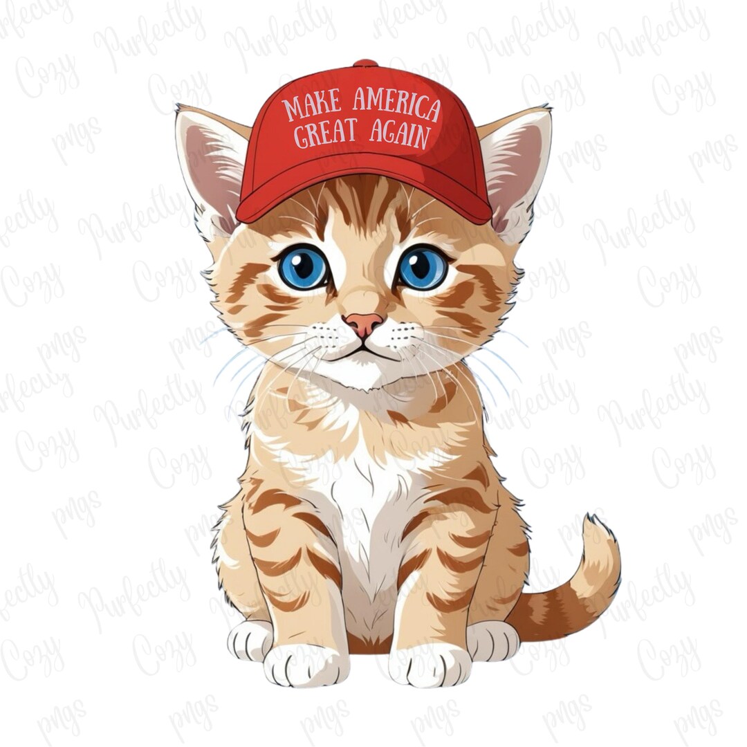 Make America Great Again, Kitten Png, Maga Png, Trump Png, Kittens for ...